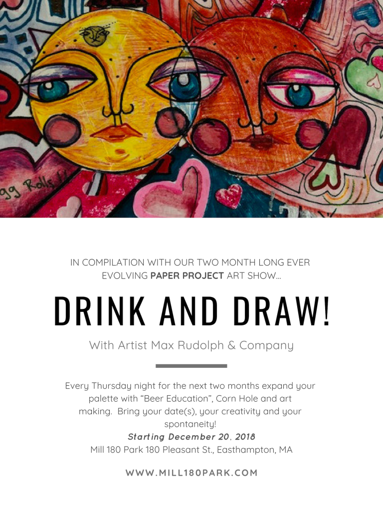 DRINK & DRAW at MILL 180 PARK with ARTIST MAX RUDOLPH & COMPANY ...